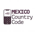 What is Mexico Phone Country Code? - PhoneCodes